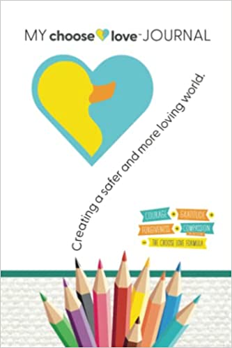 My Choose Love Journal – Choose Love Movement